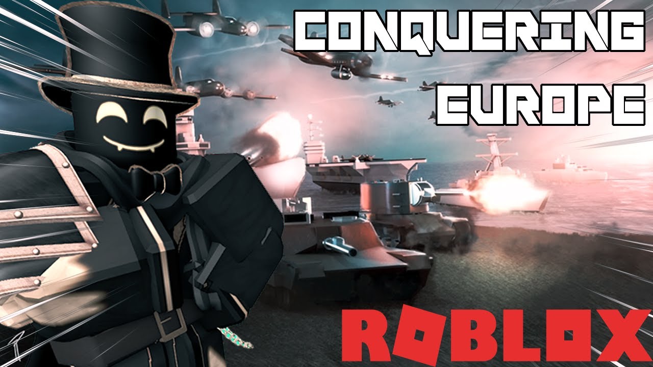 Roblox The Conquerors 3: Conquering Europe With 200 IQ - YouTube