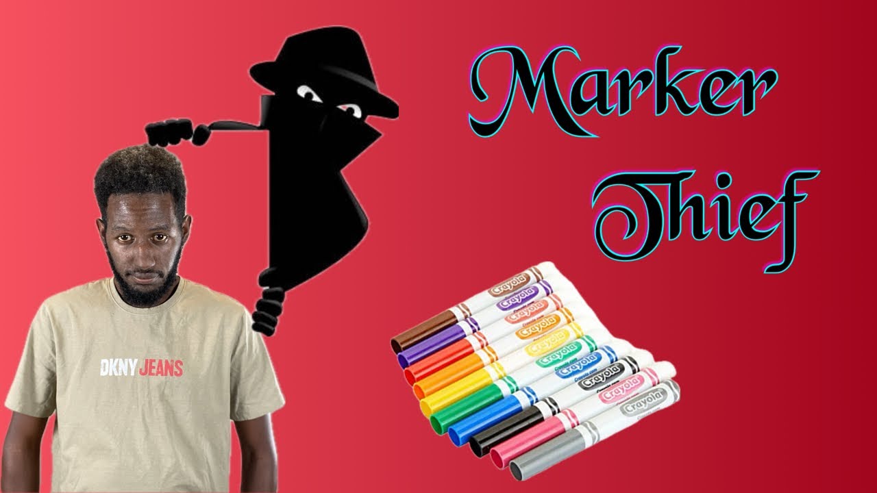 Marker Thief S1, E2 - YouTube