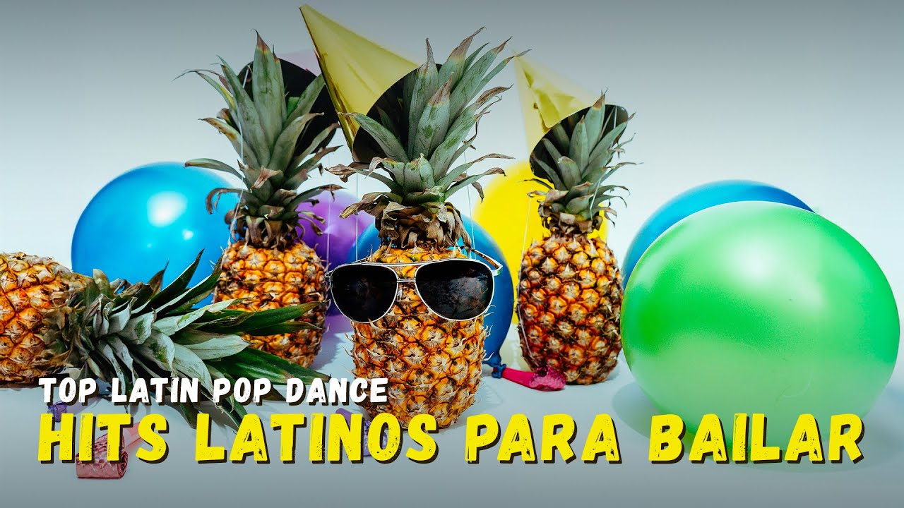 Hits Latinos para Bailar - Latin Party Mix - YouTube