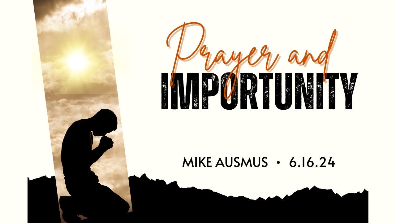 Prayer and Importunity Luke 18:1-9 & Matthew 15:21-28 - YouTube