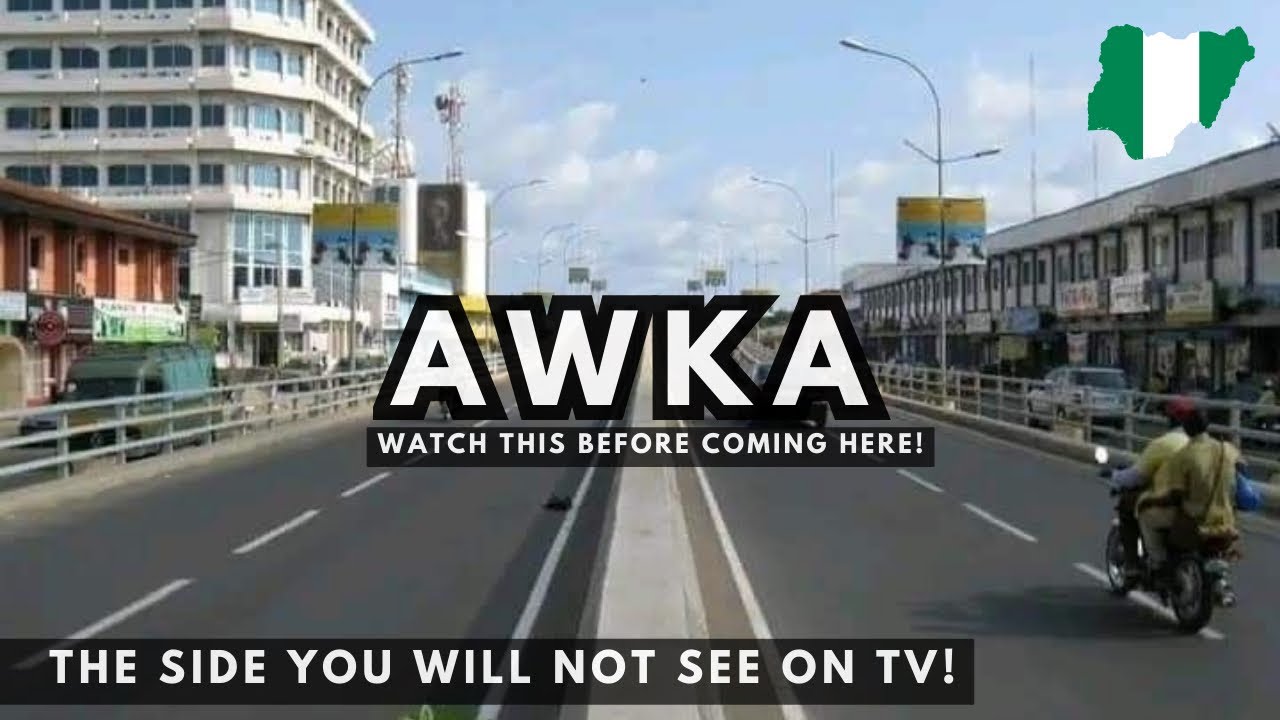AWKA, ANAMBRA STATE NIGERIA (The Untold Truth about AWKA) EXPLORING THE ...