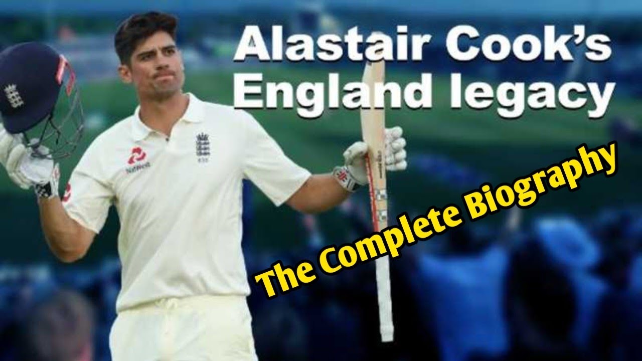 Sir Alastair Cook: The Untold Story of England’s Greatest Test Opener ...