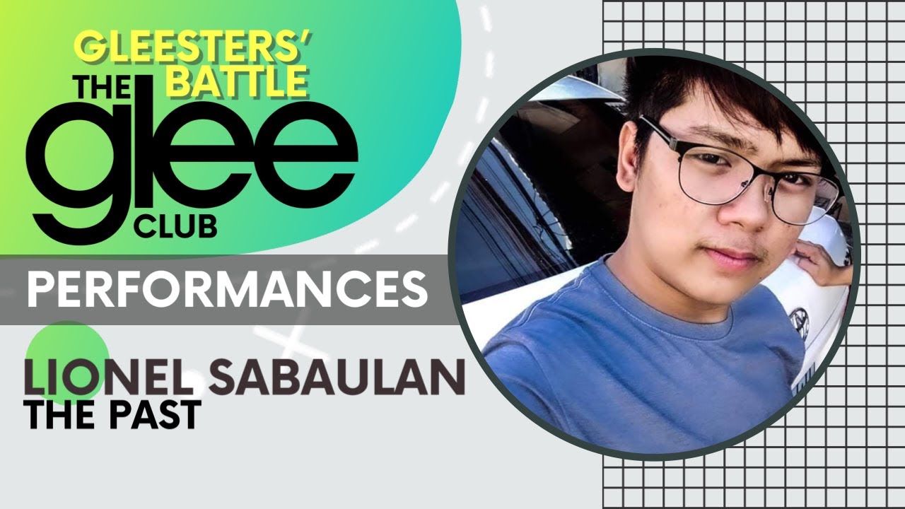 The Past - Lionel Sabaulan | Performances | GLEESTERS’ BATTLE - YouTube