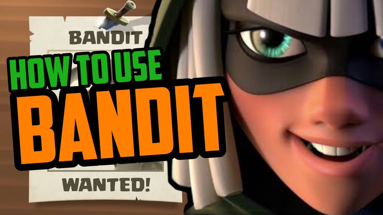 How To Use: Bandit // Clash Royale Strategy - YouTube