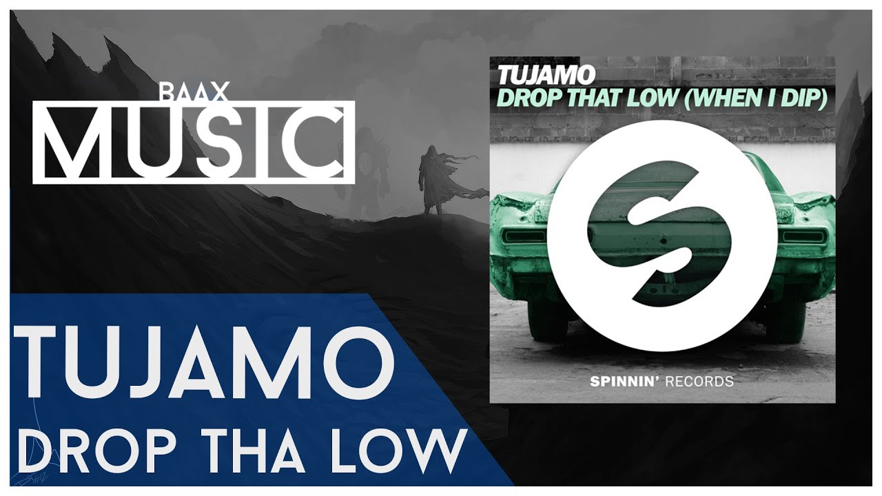 Tujamo - Drop That Low - YouTube