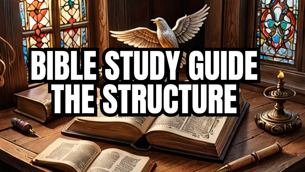 The Study of the Bible Structure - The Ultimate Guide for New ...