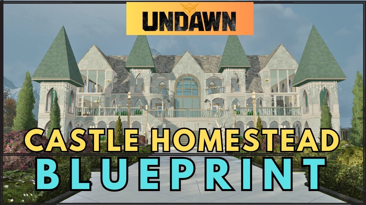 CASTLE HOMESTEAD BLUEPRINT | UNDAWN - YouTube