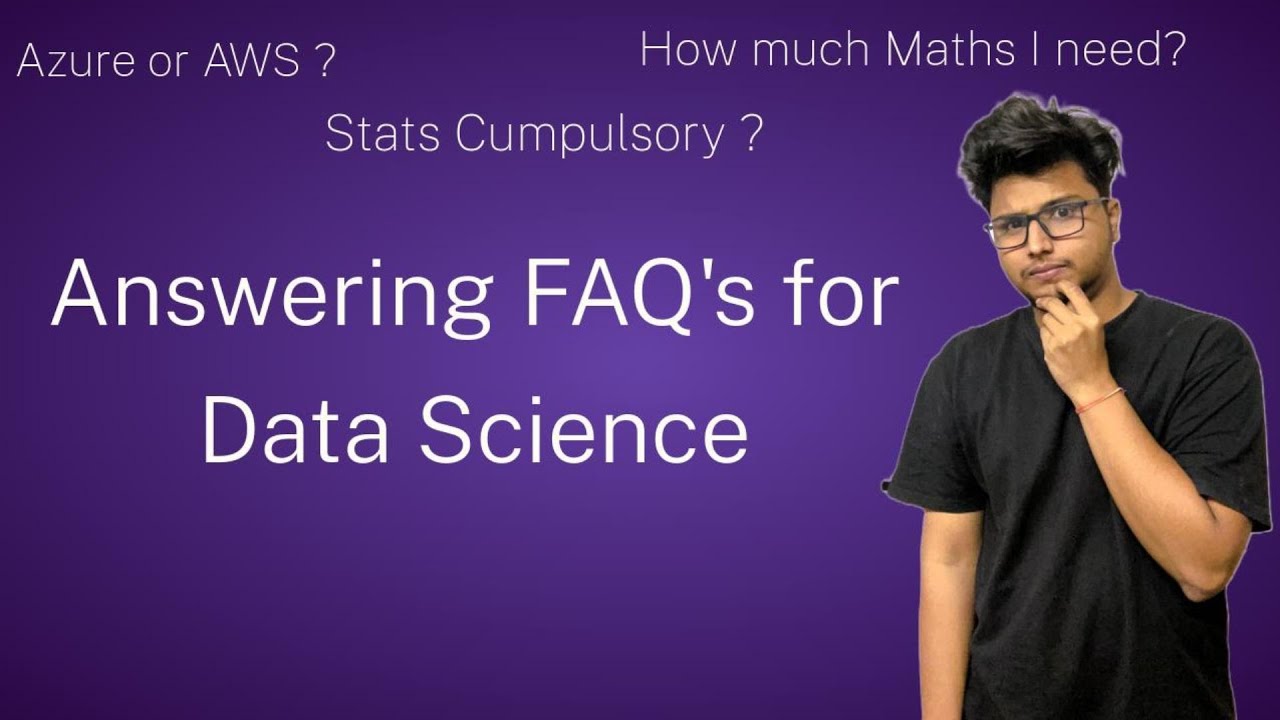 Answering the Frequently Asked Questions for Data Science! - YouTube