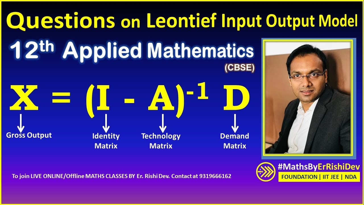 Questions on Leontief Input Output Model | Matrix Method | Applied Mathematics - YouTube