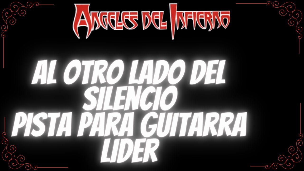 Al Otro Lado Del Silencio - Ángeles del Infierno pista para guitarra ...