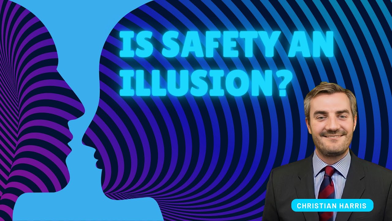 Is safety an illusion? - YouTube