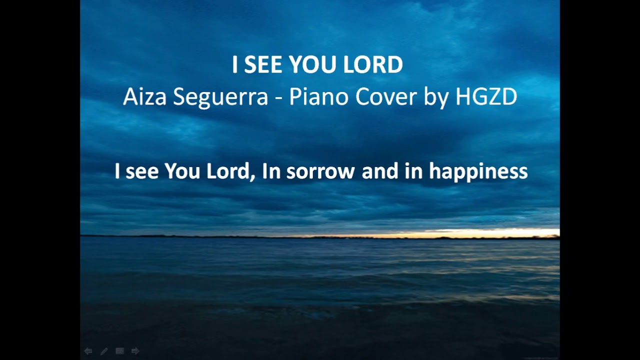 I SEE YOU LORD - Aiza Seguerra - Piano Cover with Lyrics by HGZD - YouTube