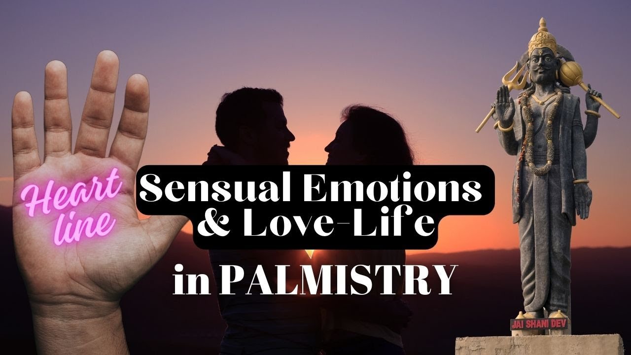 Sensual Emotions in Love - Your Love-Life marked in your Palm- Analysis ...