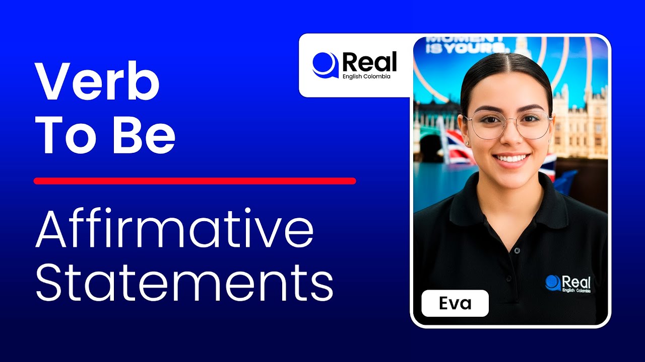 Verb Be - Affirmative Statements - Real English Colombia - YouTube