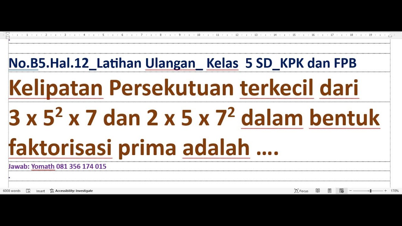 Kelipatan Persekutuan terkecil dari 3 x 5^2 x 7 dan 2 x 5 x 7^2 dalam ...