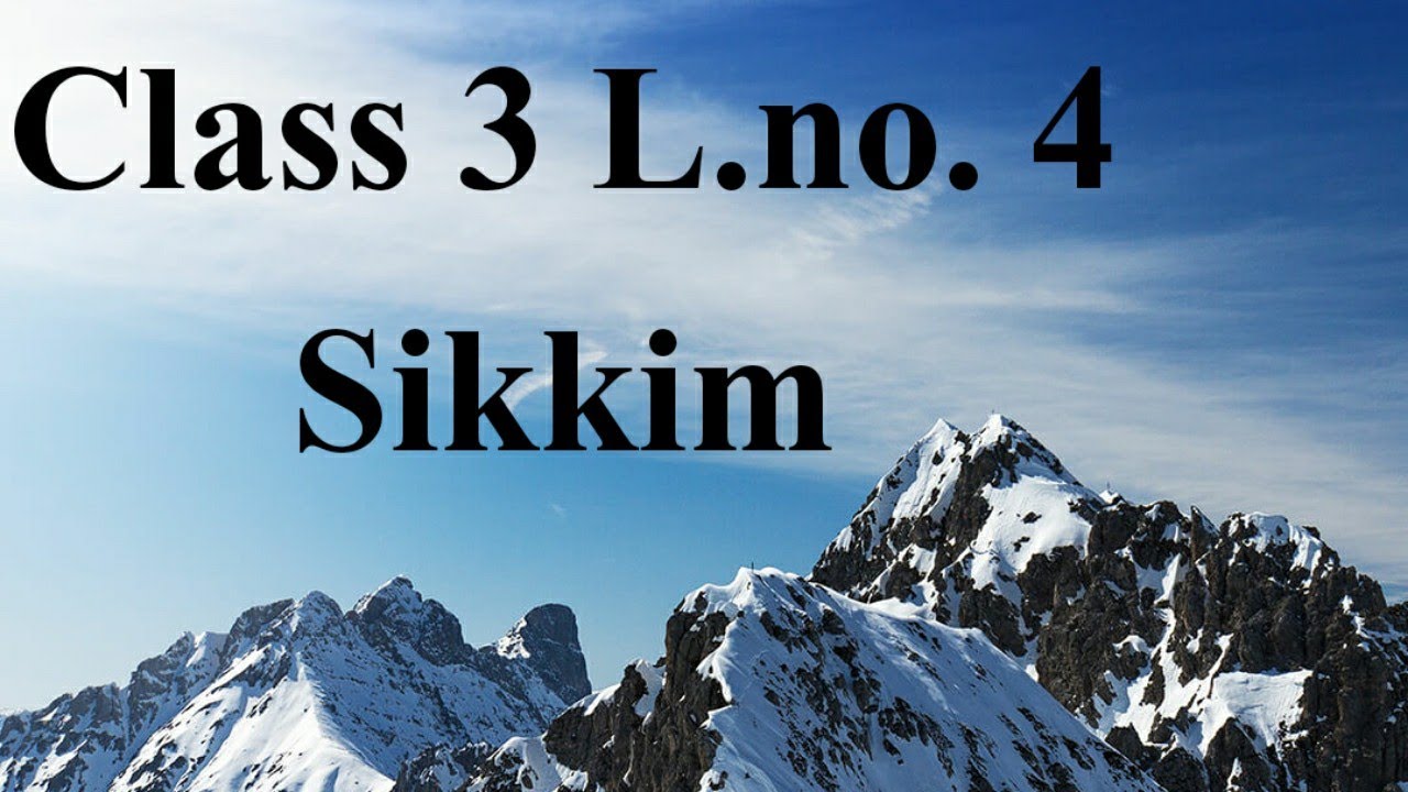 SIKKIM /Gangtok/ English Words Worth /Class 3 L.No. 4 SIKKIM ...