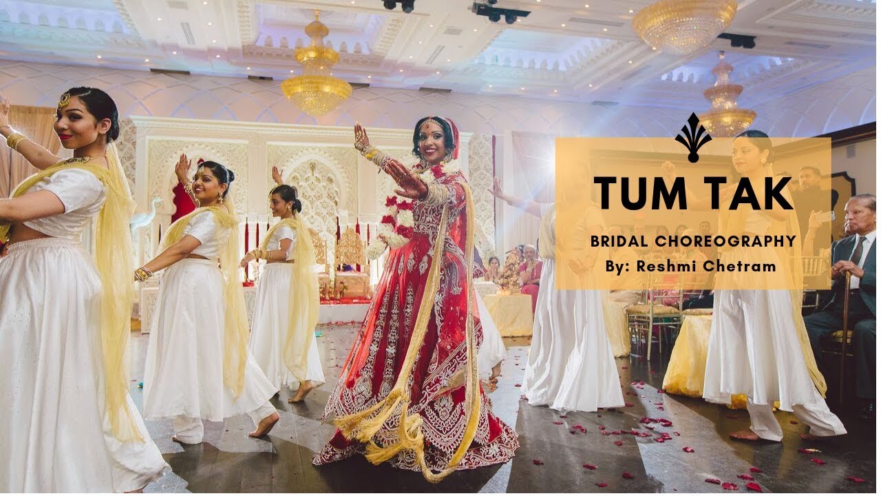 Tum Tak | Bridal Choreography | Reshmi Chetram & Tarana Dance - YouTube