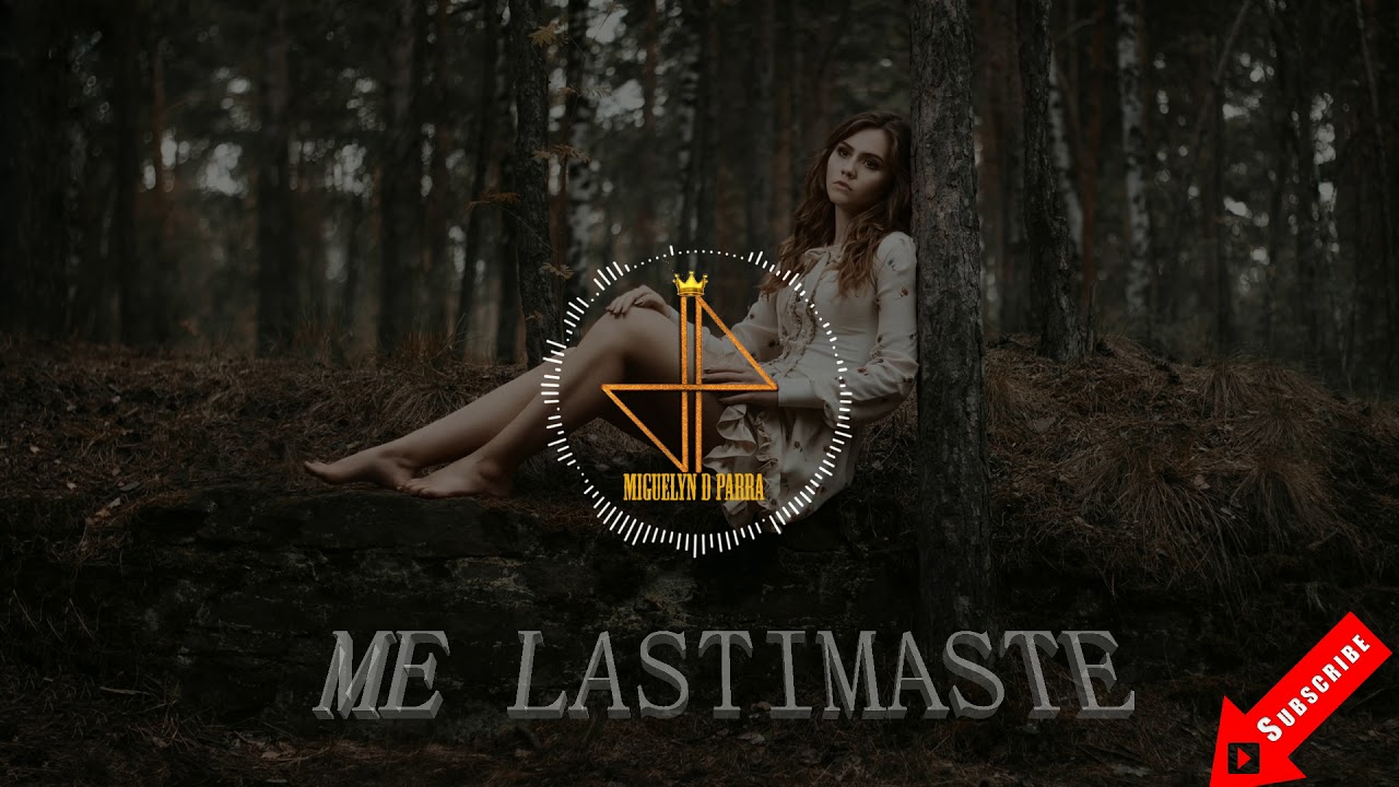 ME LASTIMASTE - Rap Romantico Instrumental/SAD / Uso Libre [prod ...