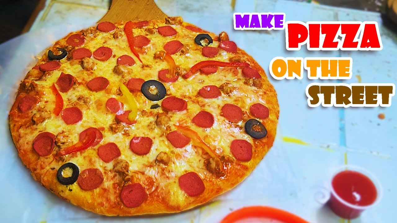 Pizza Making | How to Make Pizza on Street? | Pasta Making | Live Food ...