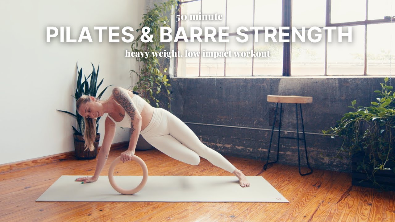 50 Minute Pilates & Barre Fusion for Strength | bala ring + classic ...