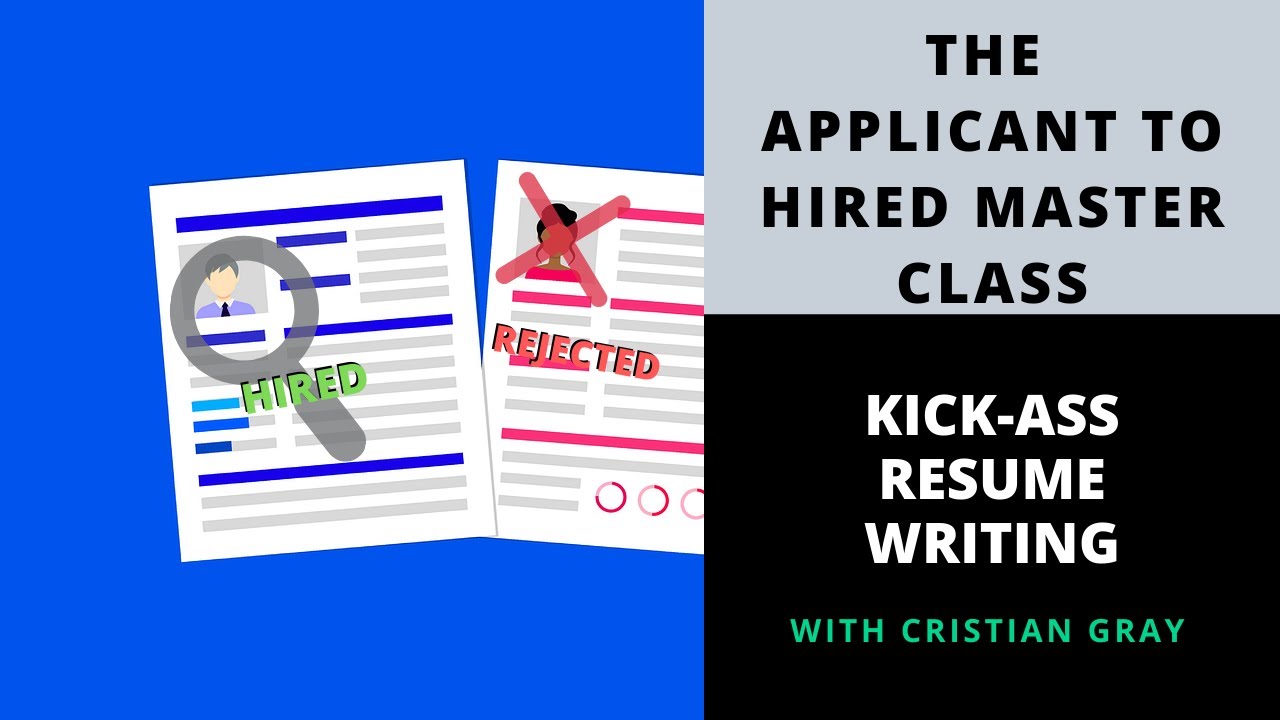 A FREE Kick-ASS Resume Writing Course | The Applicant To Hired ...
