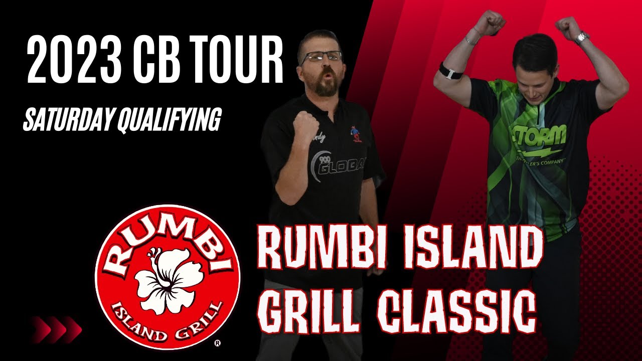 2023 CB TOUR Rumbi Island Grill Classic Saturday Qualifying - YouTube
