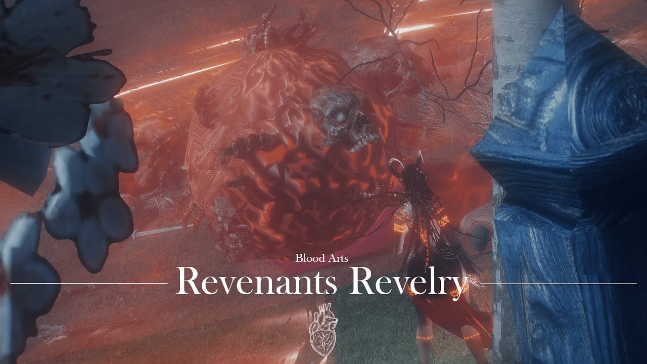 Blood Arts: Revenants Revelry - YouTube