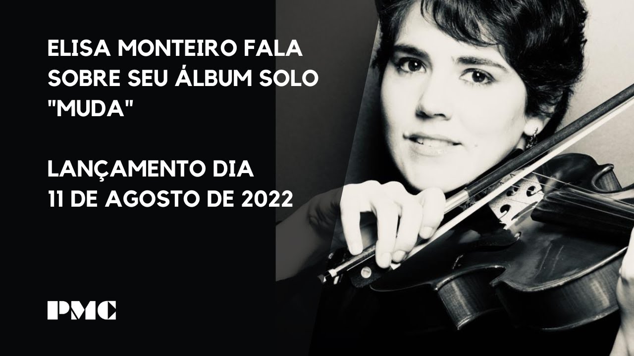 Elisa Monteiro fala sobre seu álbum solo "Muda"- PMC - YouTube
