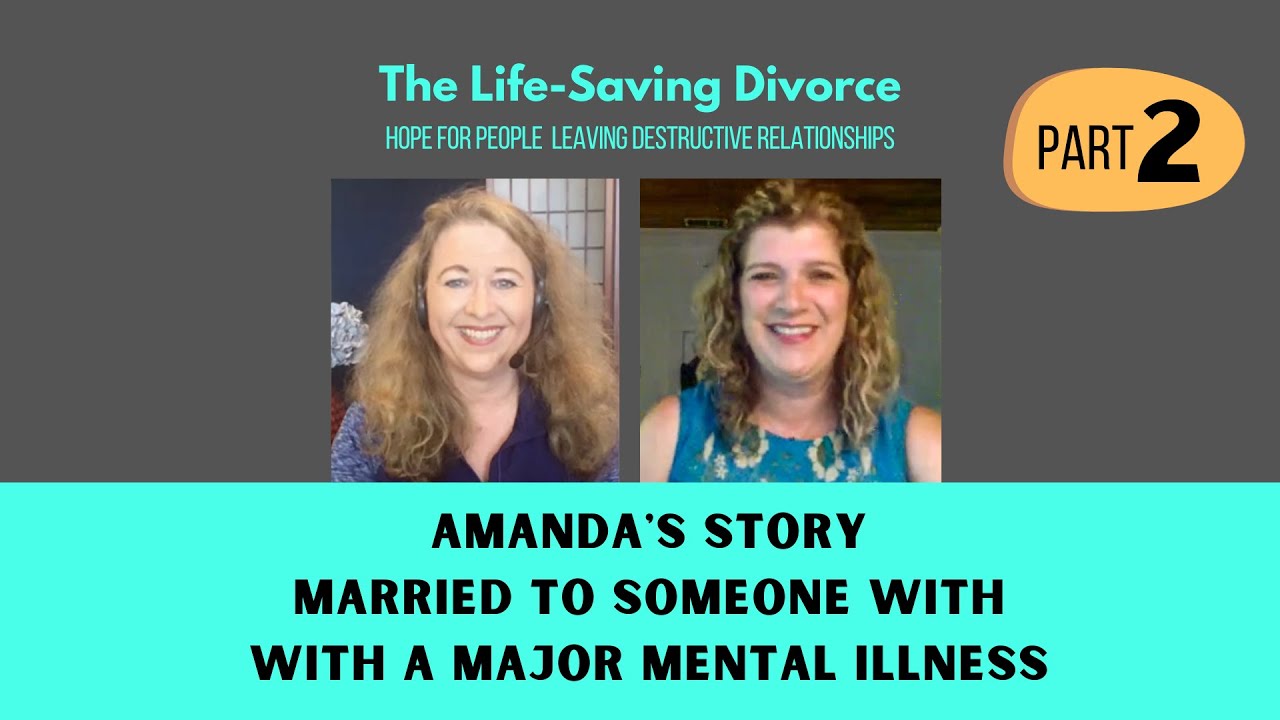 Amanda's Story—Pt 2: Married to a Mentally Ill Husband | The Life ...