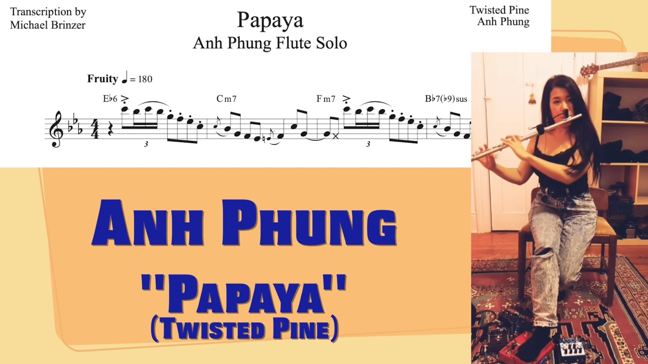 Anh Phung - "Papaya" (Twisted Pine) - Flute Transcription - YouTube