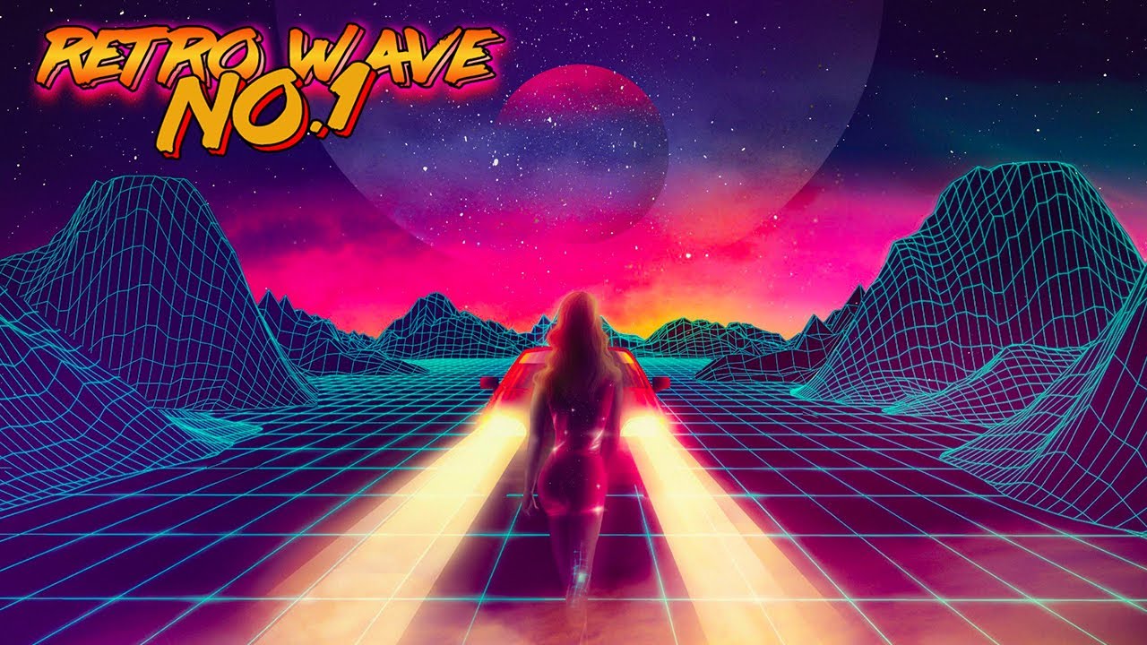 Back To The 80's' - Retro Wave [ A Synthwave/ Chillwave/ Retrowave mix ...