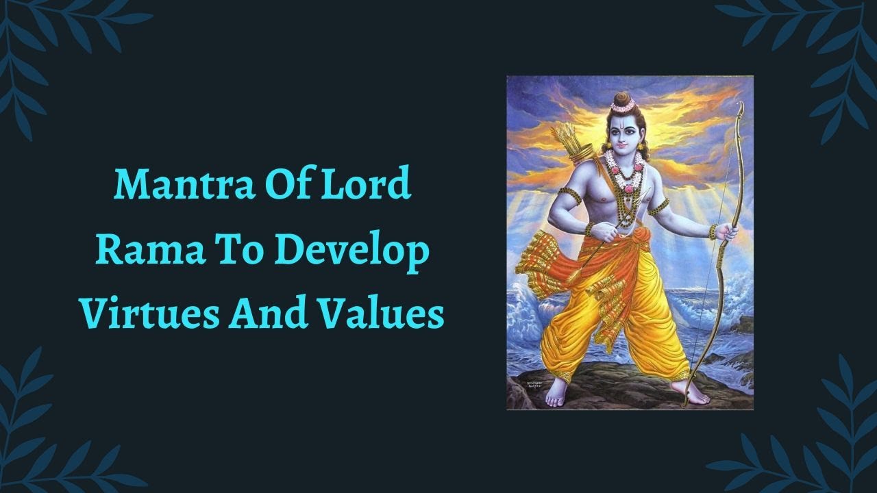 Mantra Of Lord Rama To Develop Virtues And Values - YouTube
