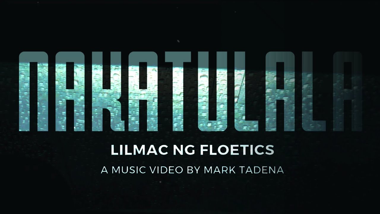 NAKATULALA- LIL MAC NG FLOETICS (MUSIC VIDEO) - YouTube