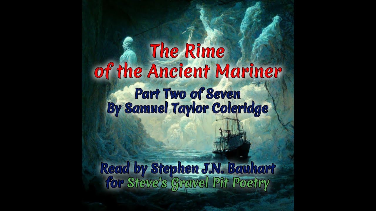 "The Rime of the Ancient Mariner" part 2, by Samuel Taylor Coleridge ...