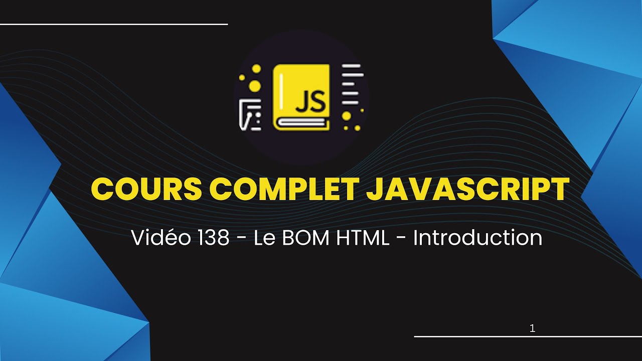 Vidéo 138 - Le BOM HTML (Introduction) - YouTube