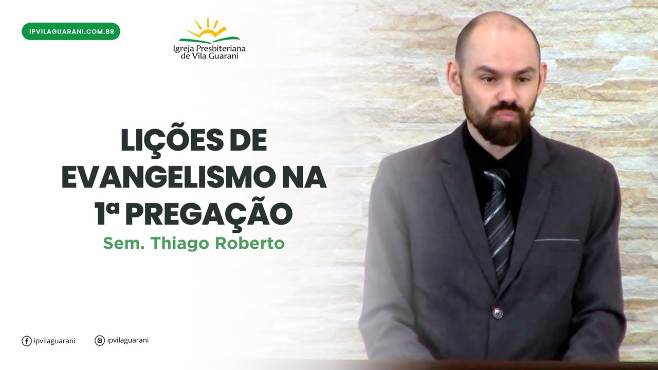 Lições de Evangelismo na 1ª Pregação - Atos 2:14 a 36 | Sem. Thiago ...