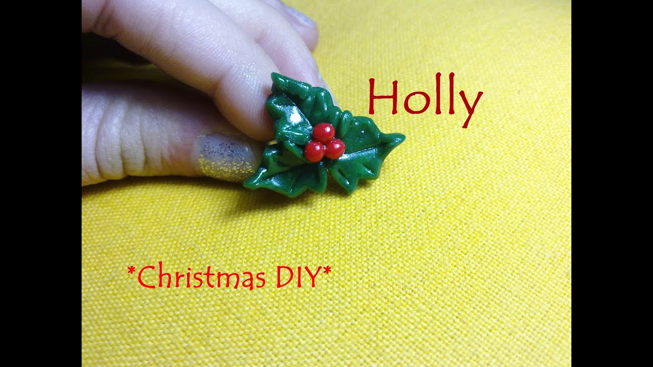 How to make a Holly╰☆╮Come realizzare un Agrifoglio Christmas DIY ...