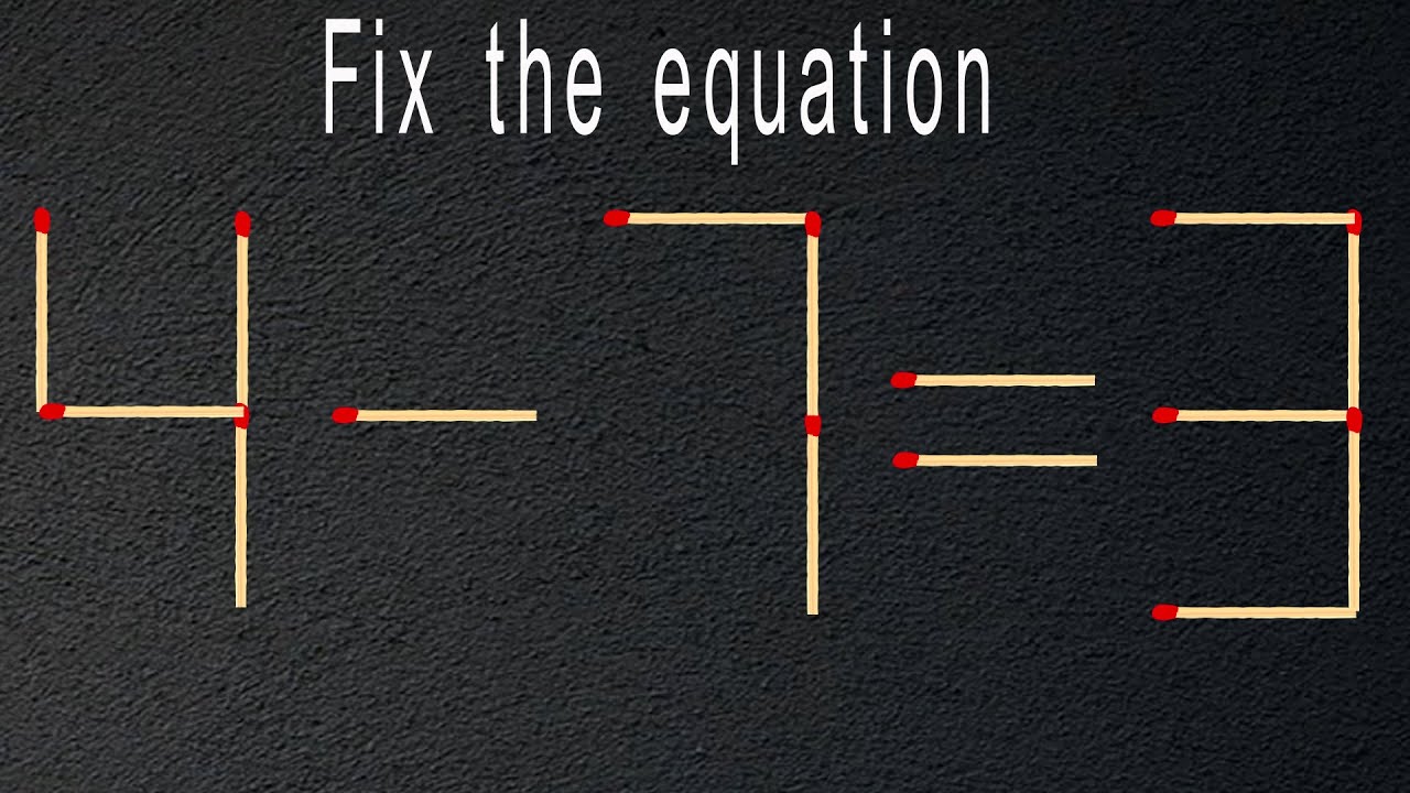 move one match to make the equation correct 3-7=4 | matchstick puzzle ...
