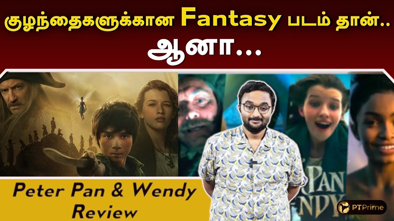 Peter Pan & Wendy Movie Review | Disney+ | Hotstar |David Lowery ...