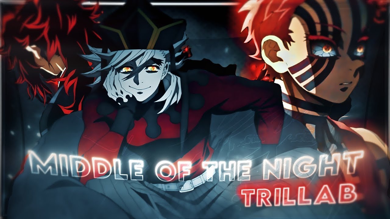 Demon Slayer - Middle Of The Night - Trillab [Edit/AMV]!🖤 - YouTube