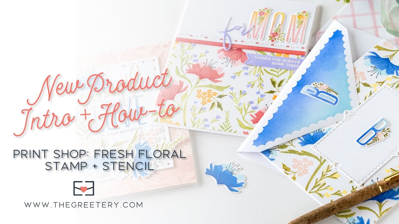 New Product Intro + How-to: Print Shop Fresh Floral Stamp + Stencil set ...