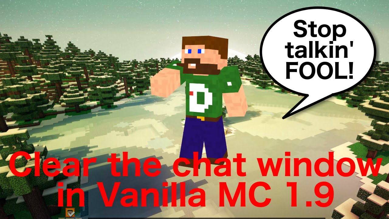 Clear the chat window in vanilla minecraft 1.9 - Multiplayer friendly ...