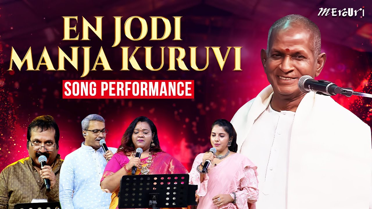 En Jodi Manja Kuruvi Song Performance | Isaignani Ilaiyaraaja Live ...