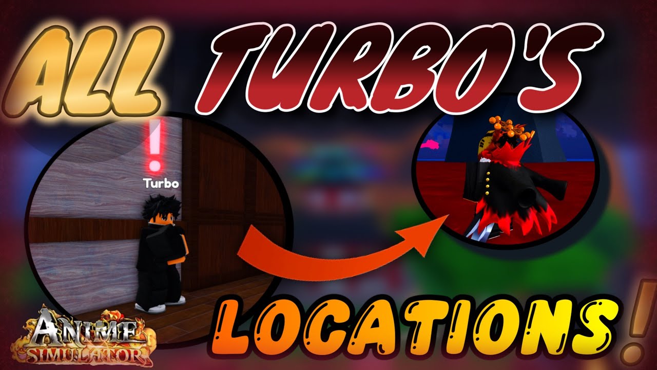 Where to Find TURBO in ALL Worlds RIGHT NOW! || Anime Simulator ...