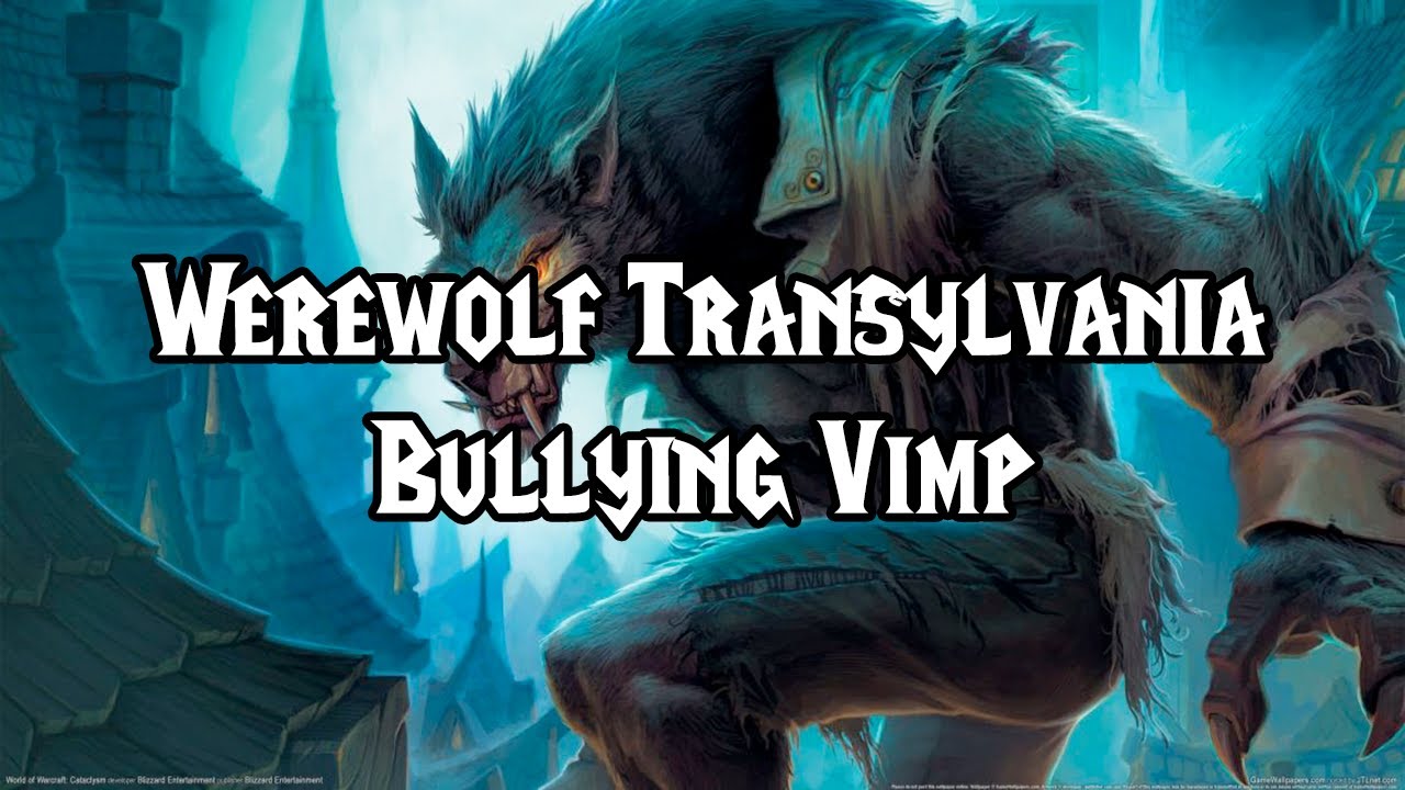 Werewolf Transylvania - Bullying Vimp - YouTube