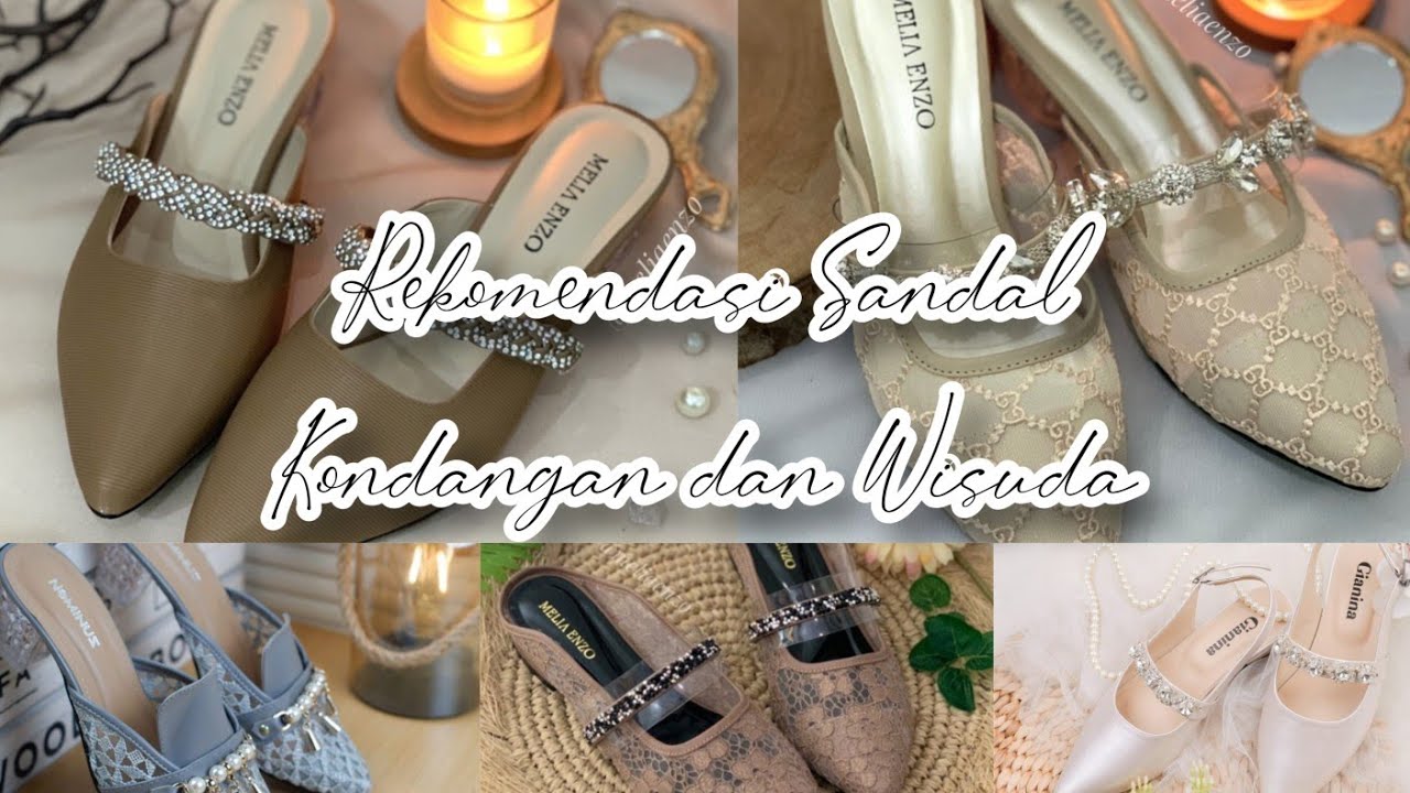 REKOMENDASI SANDAL//HIGH HEELS KE KONDANGAN//PESTA//WISUDA - YouTube