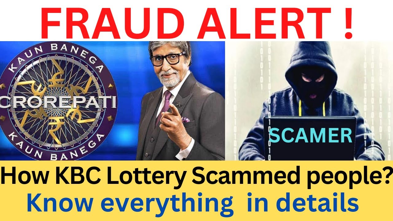 KBC fraud | Scam | How KBC Lotery loot innocent people? | Why police ...