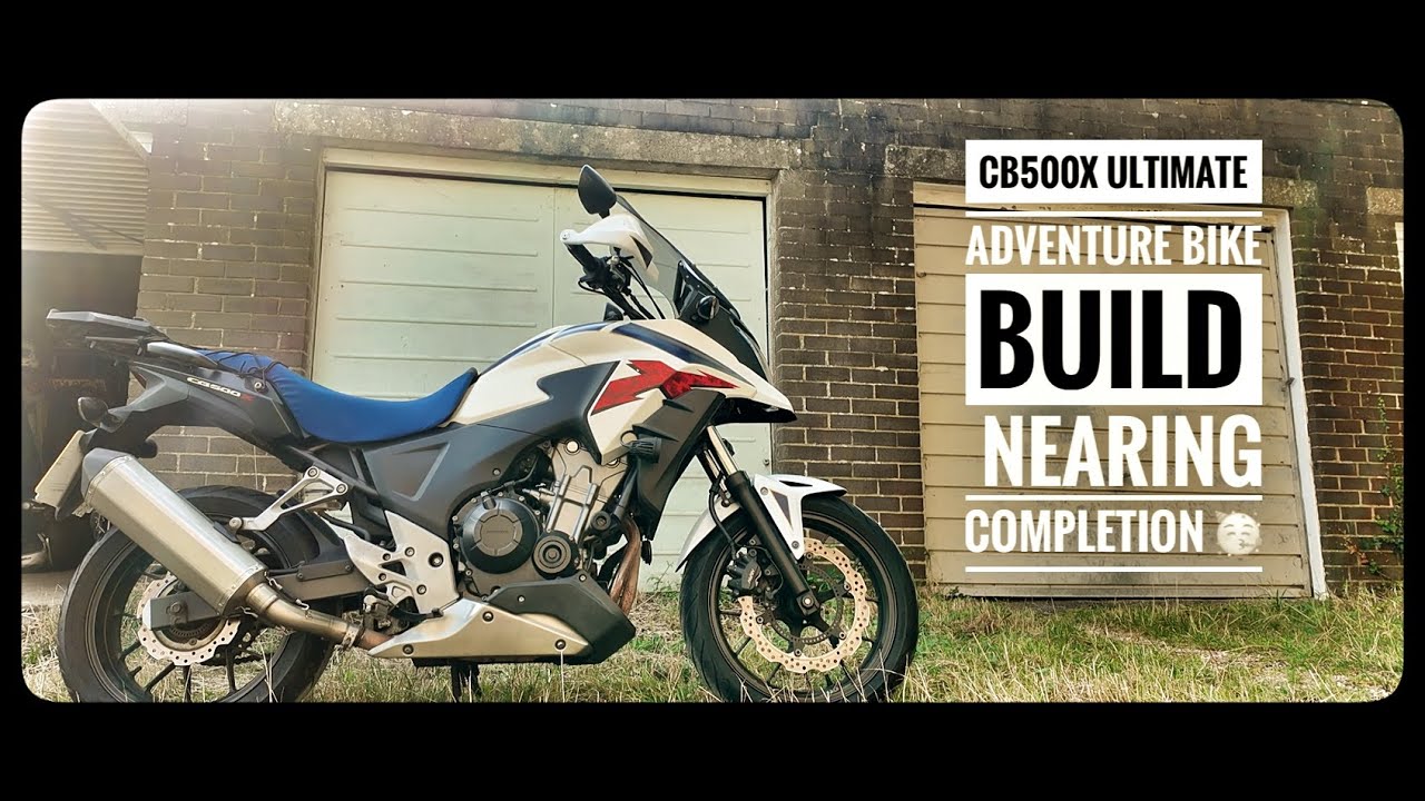 CB500X The ultimate small Adventure bike build probably. # ...