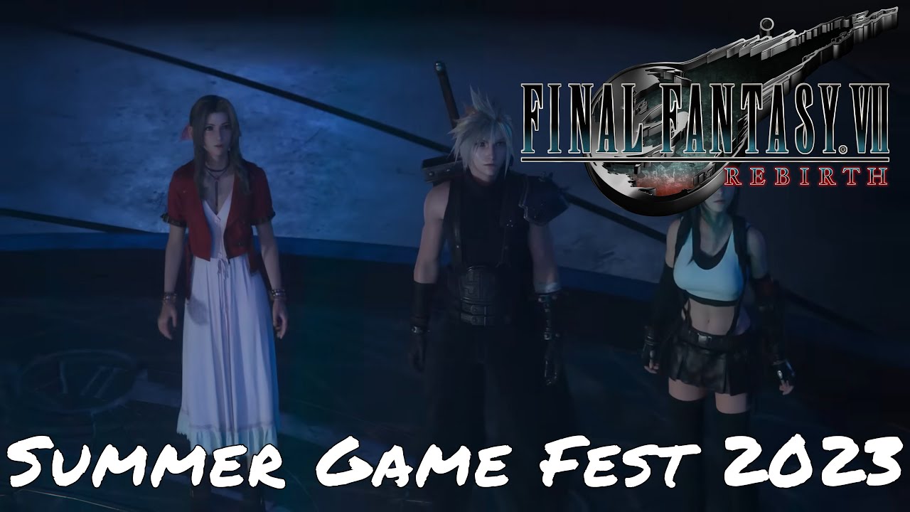 Final Fantasy VII Rebirth — Summer Game Fest 2023 - YouTube
