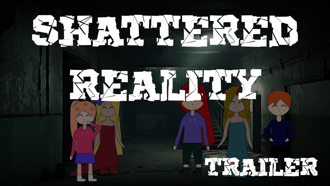Shattered Reality - Official Trailer - YouTube
